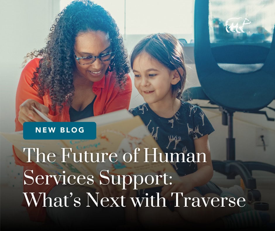 The Future of Human Services Support: What’s Next with Traverse - Team ...